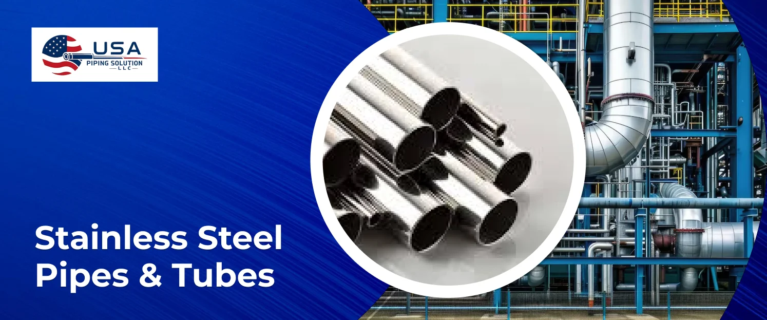 Stainless Steel Pipes & Tubes | SS Pipes & Tubes Manufacturer & Supplier
